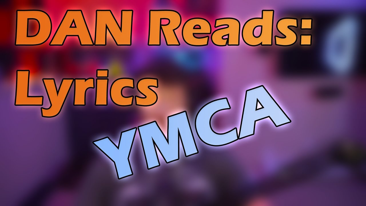 Dan Reads: Village People - YMCA Song Lyrics - YouTube