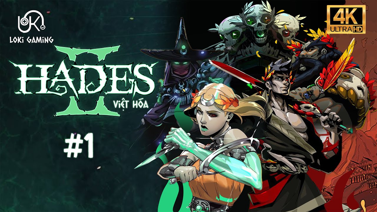 Hades 2 Việt Hóa #01: PHẦN 2 CỦA SIÊU PHẨM ROGUELIKE ĐÃ RA LÒ AE ƠI ...