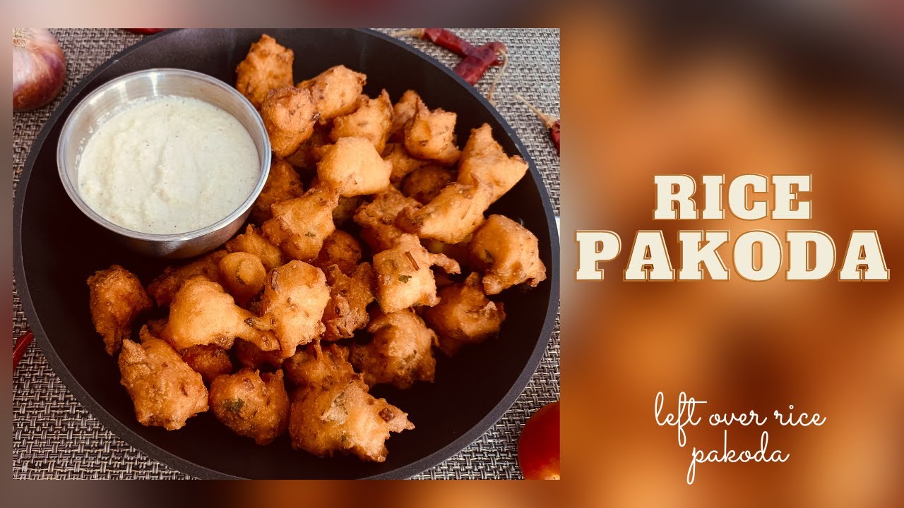 Rice Pakoda | Leftover Rice Recipe | Snacks Recipe | Tea Time Snacks ...