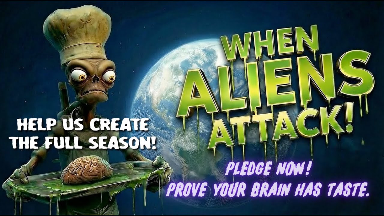 When Aliens Attack! Can We Fund This Alien Comedy? Live on Kickstarter ...
