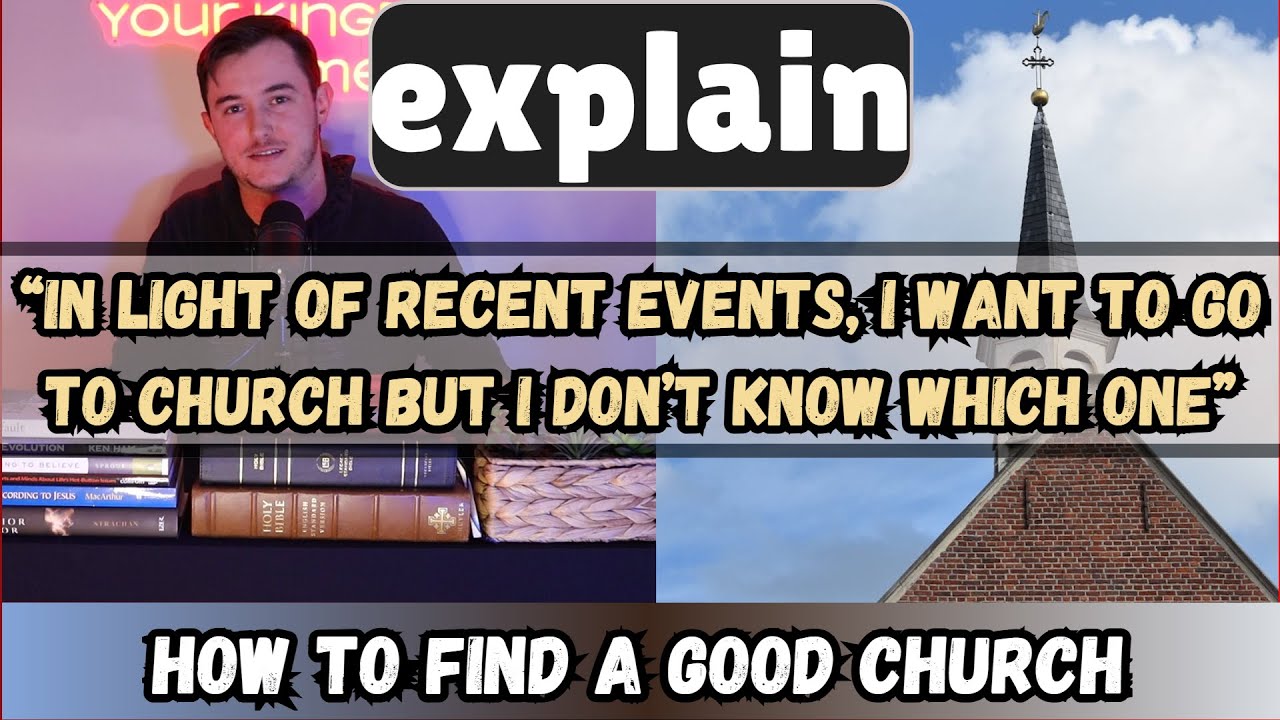 Going Back to Church? How to Find a Good Church | explain - YouTube