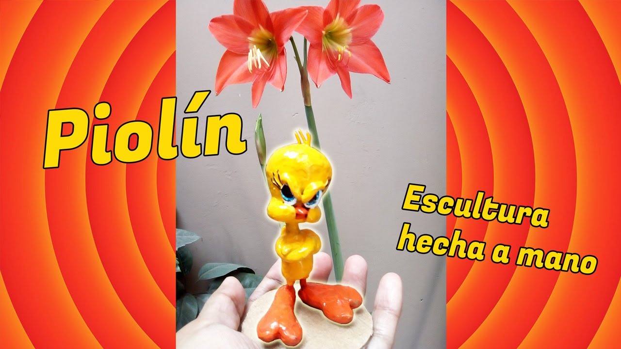 Piolin Tweety Escultura Hecha a mano - YouTube