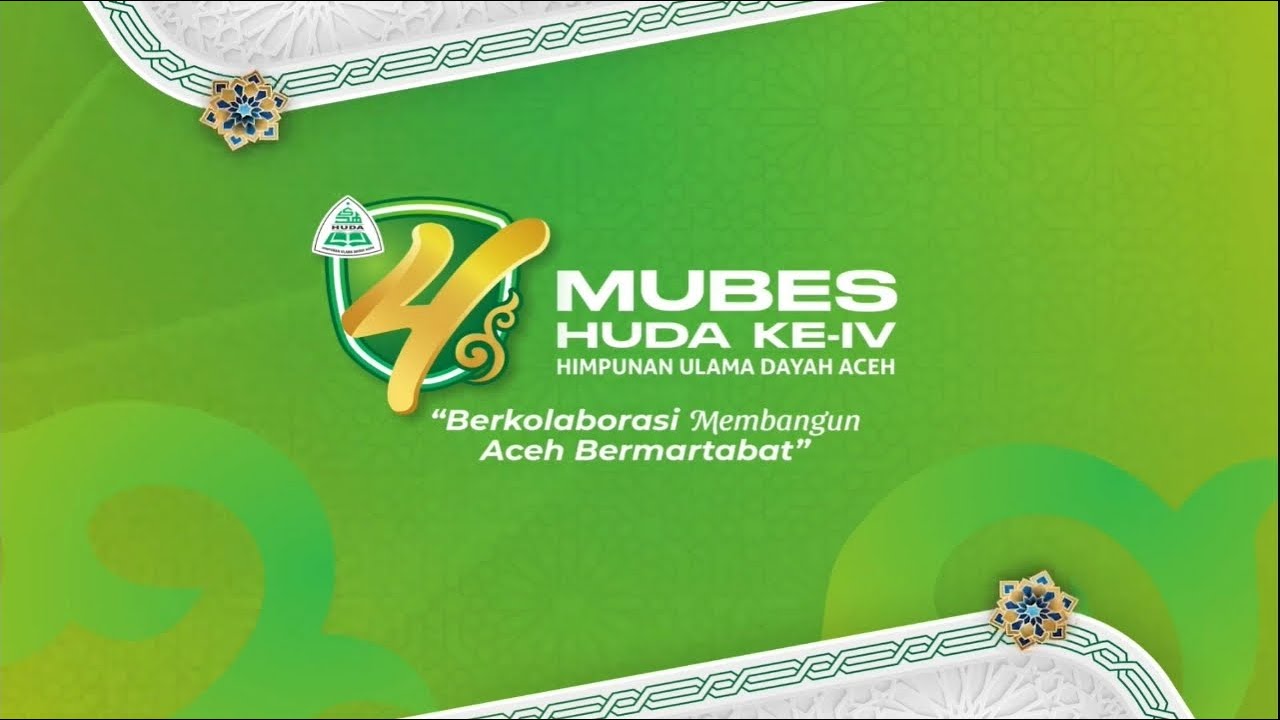 Live Ceremony MUBES Himpunan Ulama Dayah Aceh (HUDA Ke-IV) - YouTube