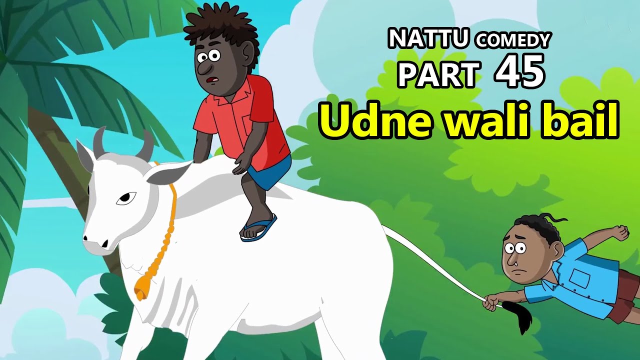 Nattu Comedy Part 45 || udne wali bail - YouTube