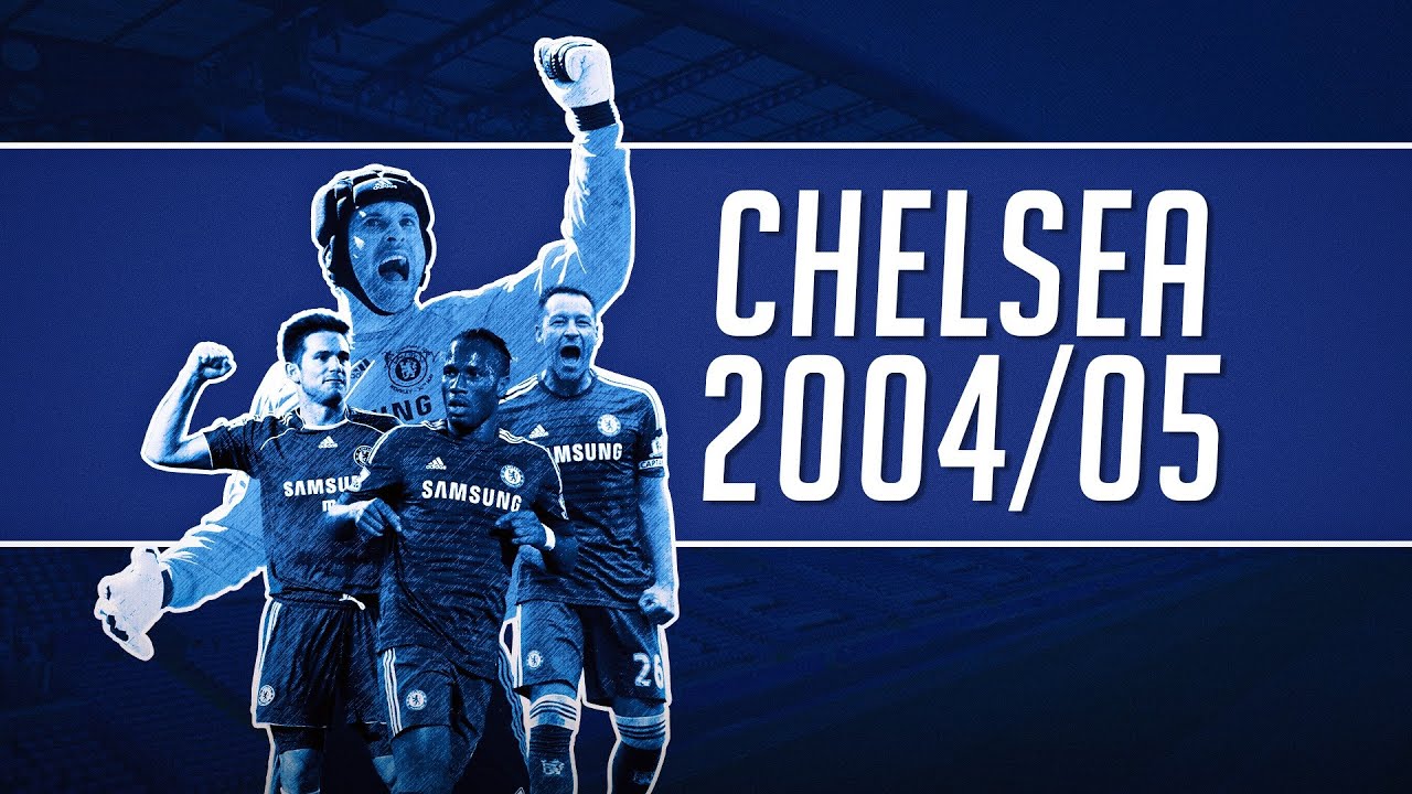 ESQUADRÕES IMORTAIS | CHELSEA 2004/05 - YouTube