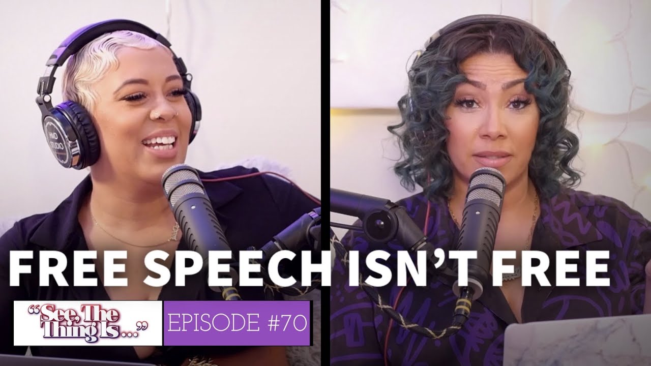 See, The Thing Is... Episode 70 | Free Speech Isn't Free - YouTube