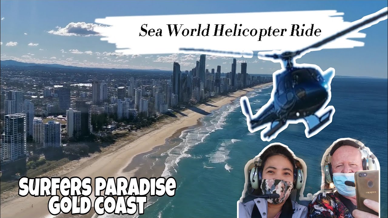 SEA WORLD HELICOPTER RIDE I SURFERS PARADISE GOLD COAST QUEENSLAND ...