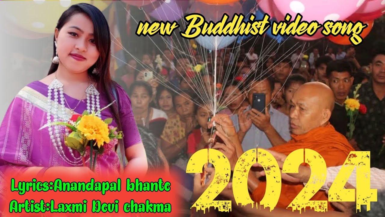 new Buddhist video song by laxmi devi chakma 2024 ||পূজনীয় বুদ্ধশ্রী ভান্তের ৬৮ তম জন্মদিন ...
