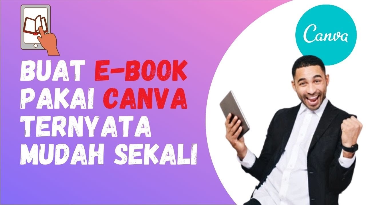 Cara Membuat E-Book/Buku Elektronik Menggunakan Canva - YouTube