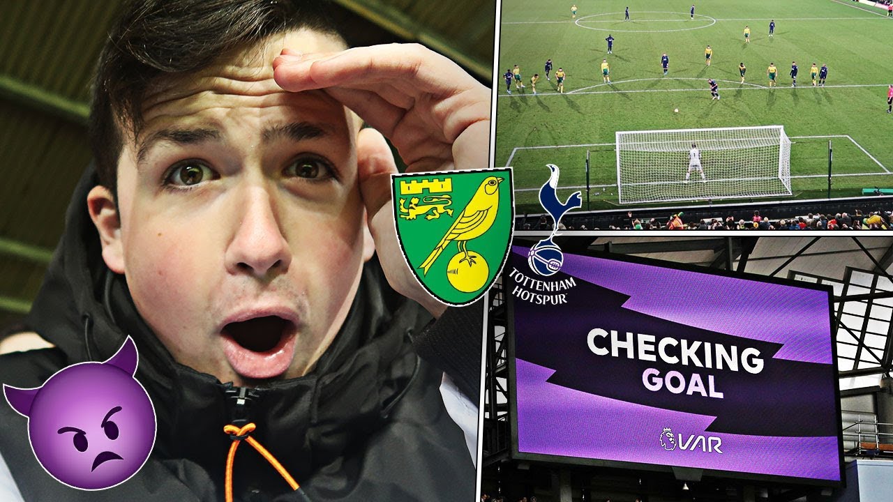 VAR IS RUINING FOOTBALL!!! - NORWICH 2 - 2 TOTTENHAM - *FURIOUS NORWICH ...