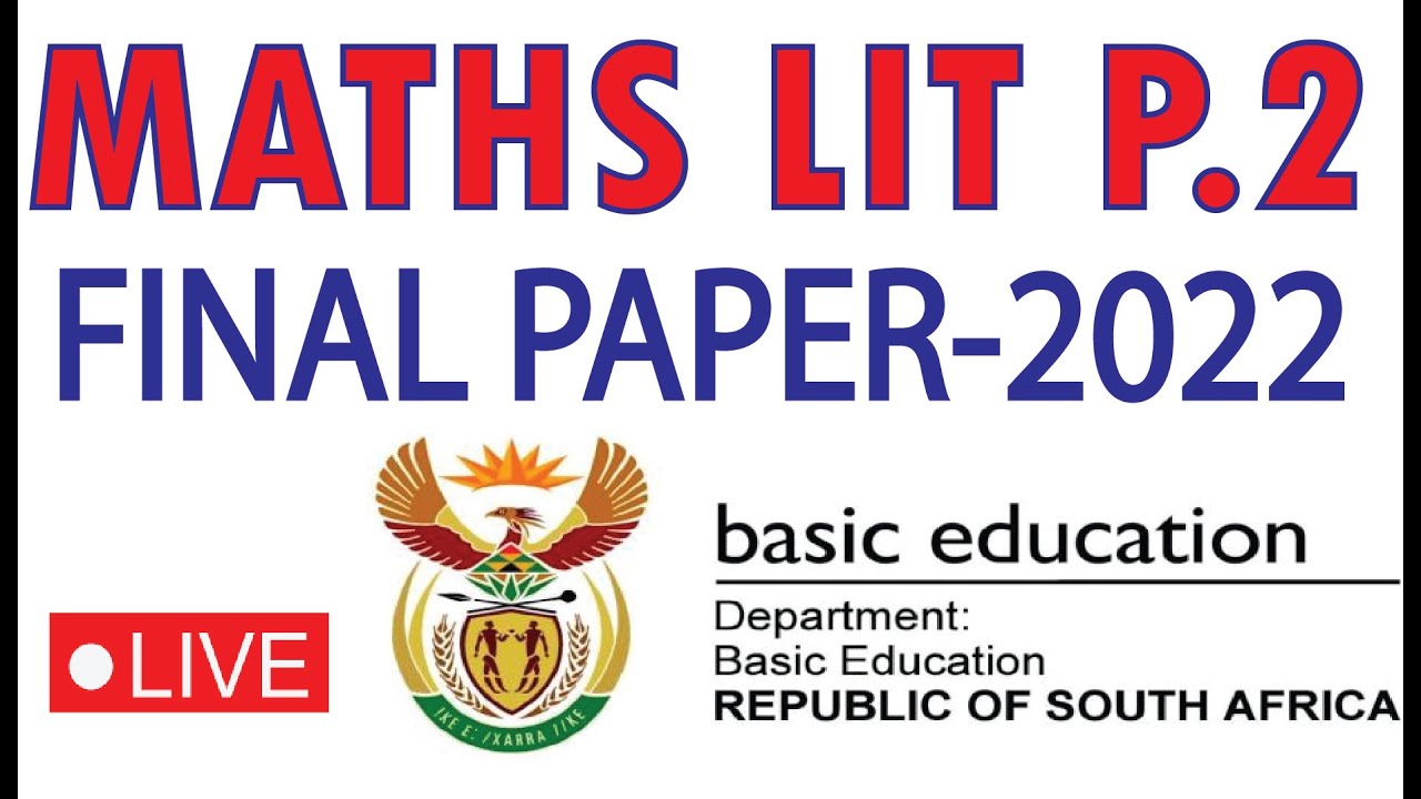 FINAL 2022 MATHS LIT PAPER .2 - YouTube