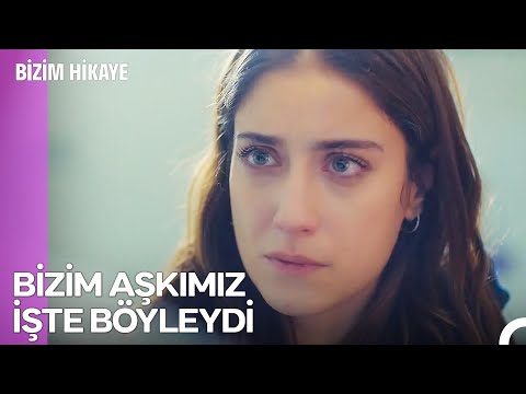 Yüzüne Sürgün Olduğum Kadın... - Bizim Hikaye