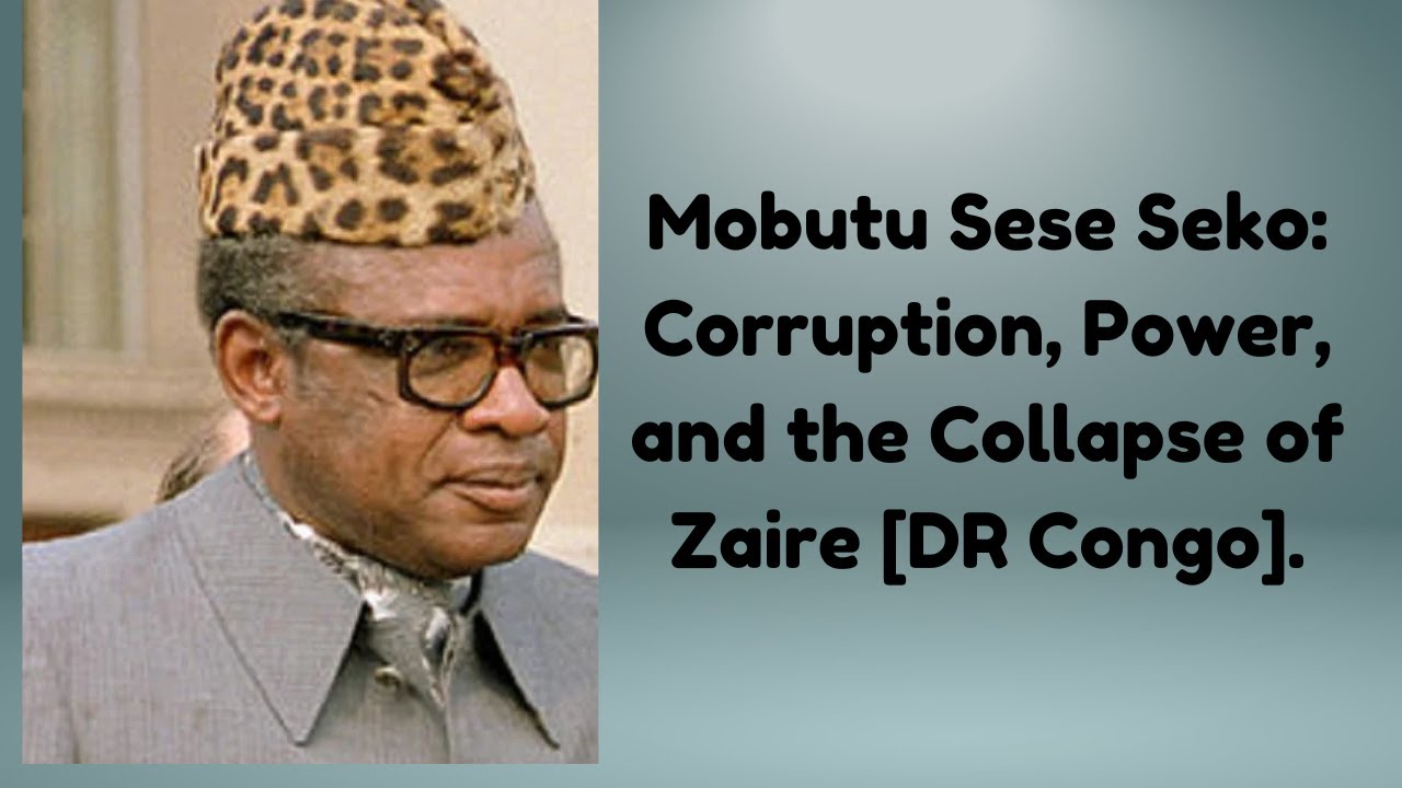 Legacy of Mobutu: How Zaire’s Leader Left a Nation in Ruins - YouTube