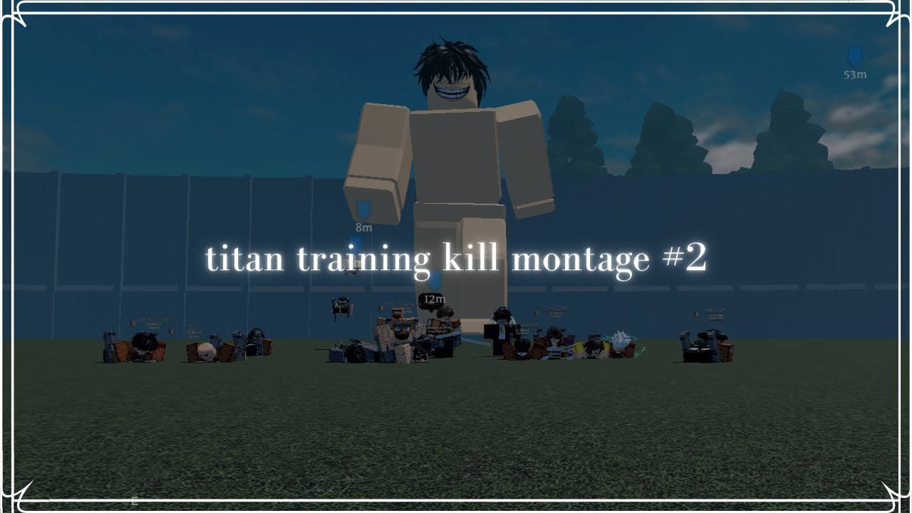 [aot:p] titan training kill montage 2 [61 kills] - YouTube