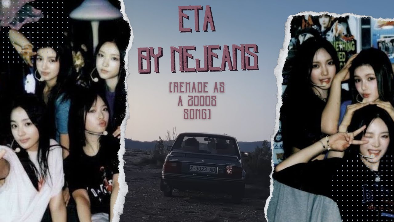 'ETA' by NewJeans (remake) EXCEPT it's a 2000s song | Reupload - YouTube