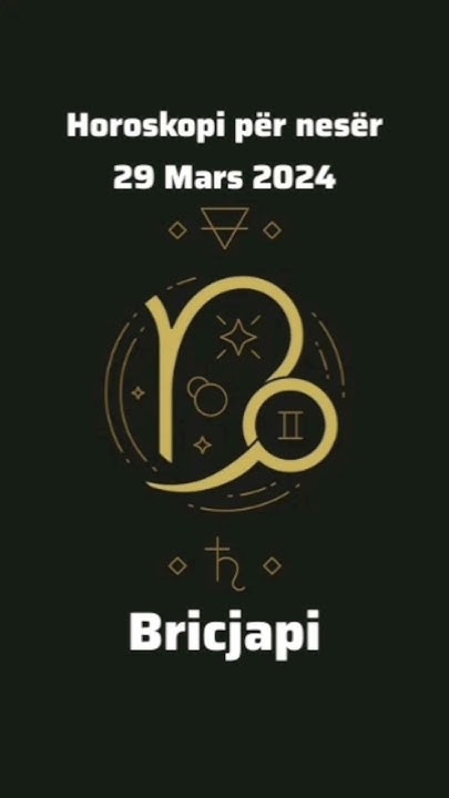 #Bricjapi HOROSKOPI PËR NESËR 29 MARS 2024 - YouTube