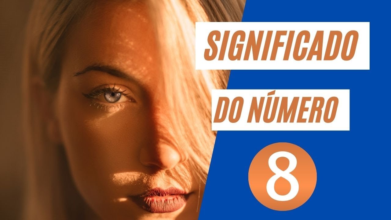 Significado do número 8 na Numerologia - YouTube