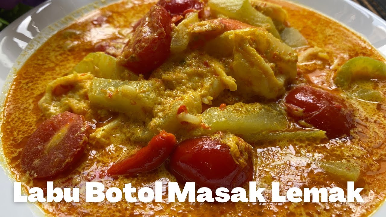 LABU AIR MASAK LEMAK (Bottle Gourd in Coconut Milk) - YouTube
