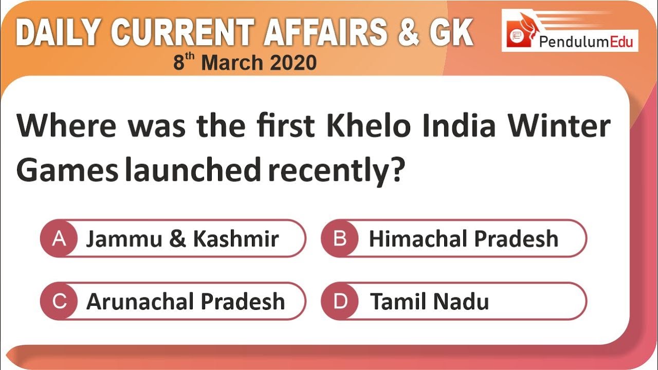 Daily Current Affairs & GK Quiz 8 March 2020 | Current Affairs Today ...
