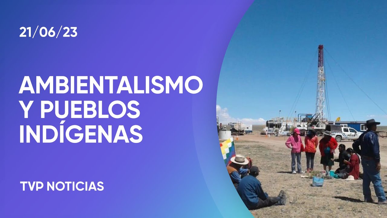 Los recursos ambientales y el reclamo de los pueblos originarios - YouTube