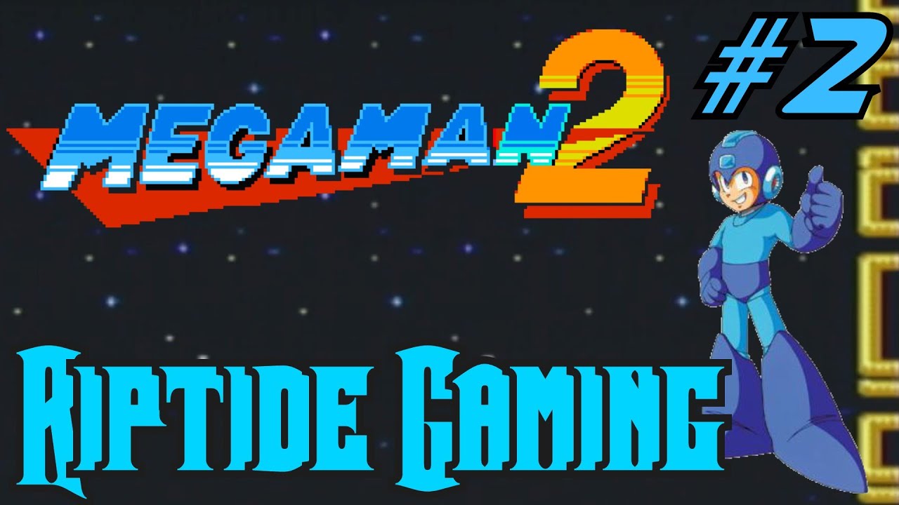Mega Man 2: Steven is Born!!! Part 2 - Riptide Gaming - YouTube
