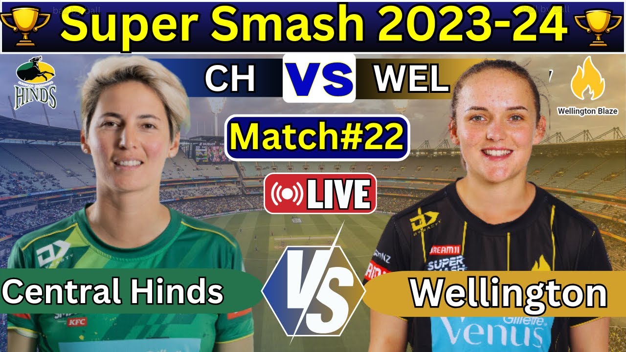 Super Smash Live | Wellington Women vs Central Hinds Women live | Super ...
