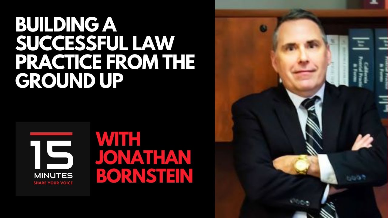 Building a Successful Law Practice From the Ground Up With Jonathan ...