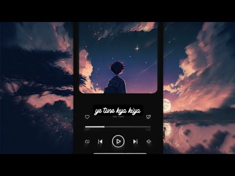 "Ye tune kya kiya"🎵 sad song_non_stop( perfect for a lofi song). non ...