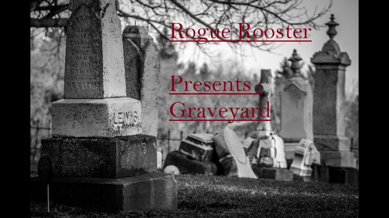 Graveyard rip - YouTube