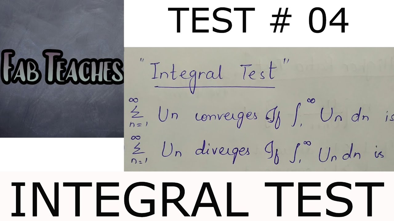 INTEGRAL TEST | CALCULUS | Test for Convergence & Divergence of ...