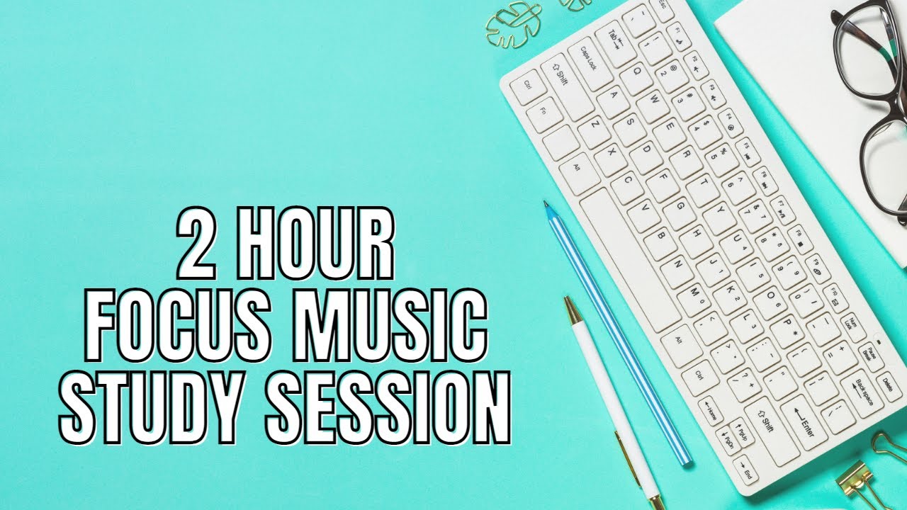 2-hour Study Music for Better Concentration and Memory Lo-Fi - YouTube
