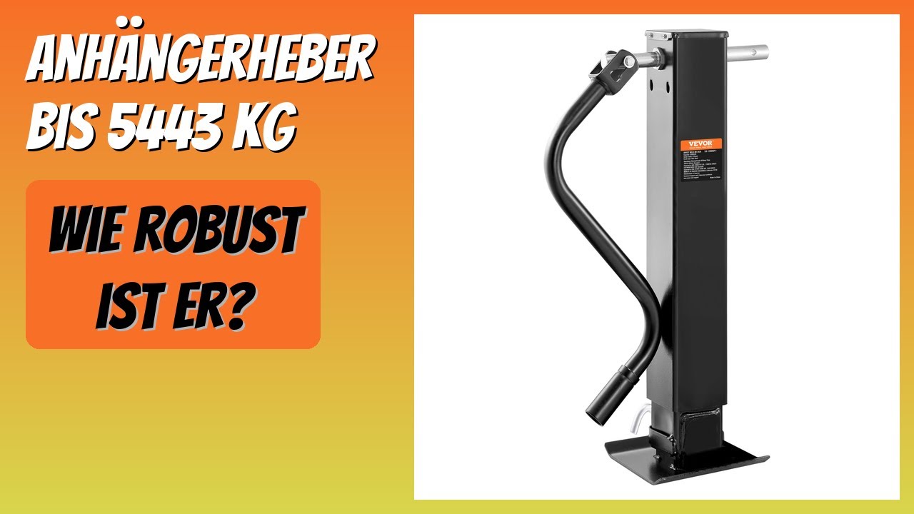BEWERTUNG (2025): Anhängerheber bis 5443 kg. WESENTLICHE Einzelheiten ...