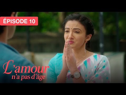 L'Amour n'a pas d'âge (Aap Ke Aa Jane Se) - EP 10 - série doublée en français