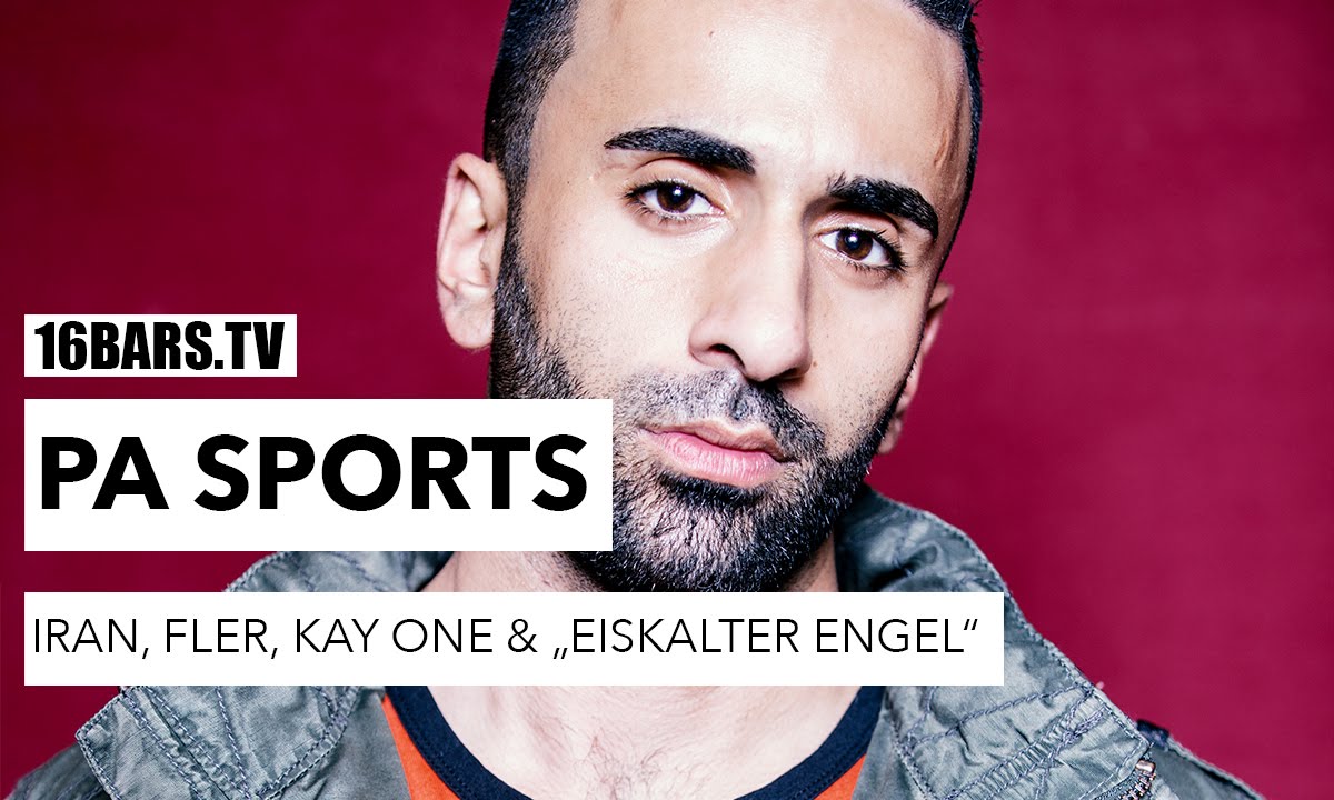 PA Sports über seine Zeit im Iran, Fler, Kay One & "Eiskalter Engel ...