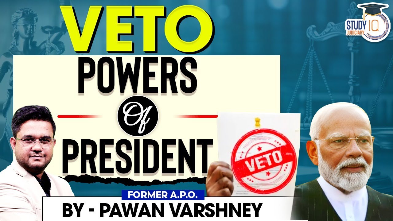 Know all about the veto powers of President | Study IQ Judiciary ...