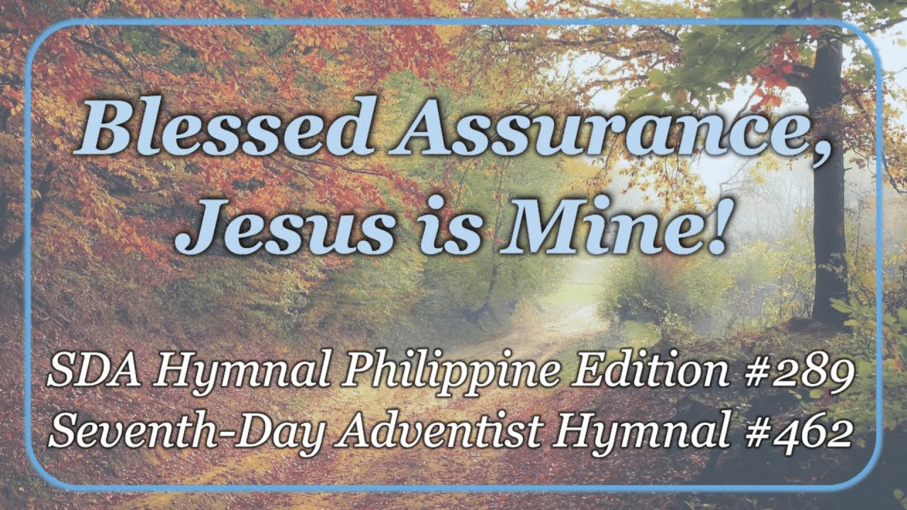 Blessed Assurance, Jesus is Mine! - YouTube