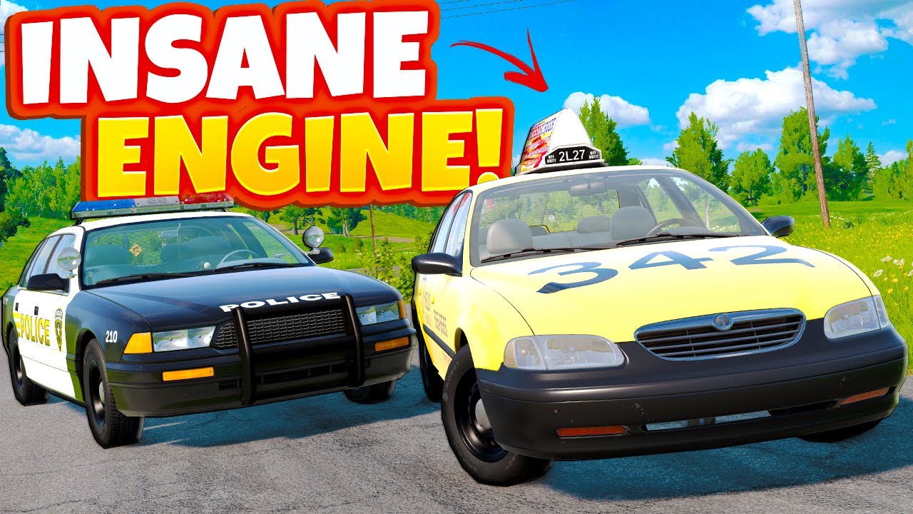 I Upgraded My Taxi with an INSANE ENGINE to Run From Police in BeamNG ...