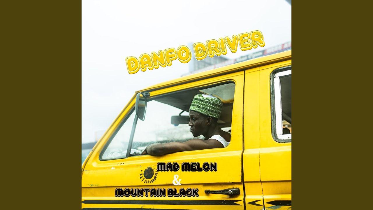 Danfo Driver (Ragga Version) - YouTube Music