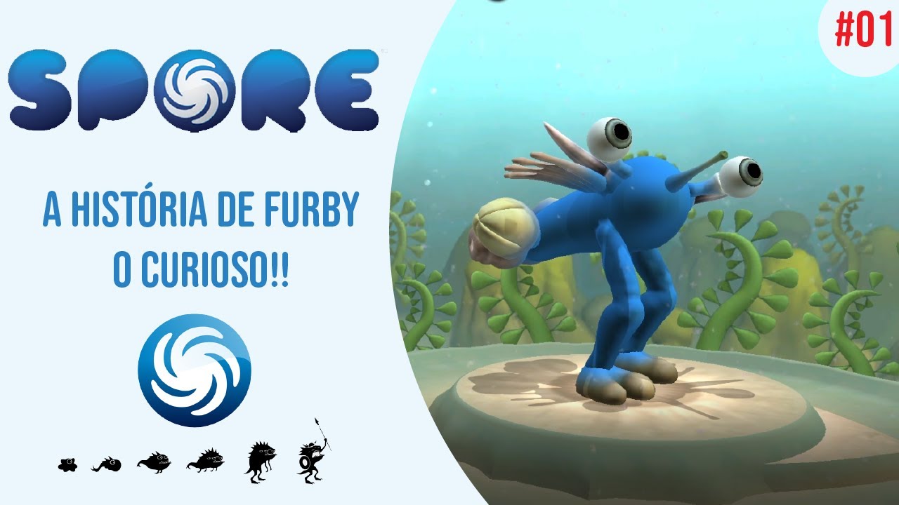 Spore #01 - A HISTÓRIA DE FURBY O CURIOSO!! - YouTube