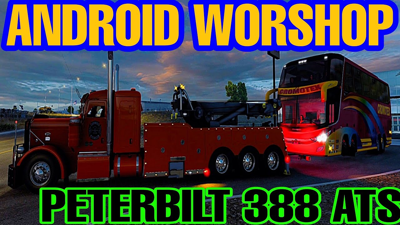 ATS American Truck Simulator|PETERBILT 388|MODS WORSHOP ANDROID # ...