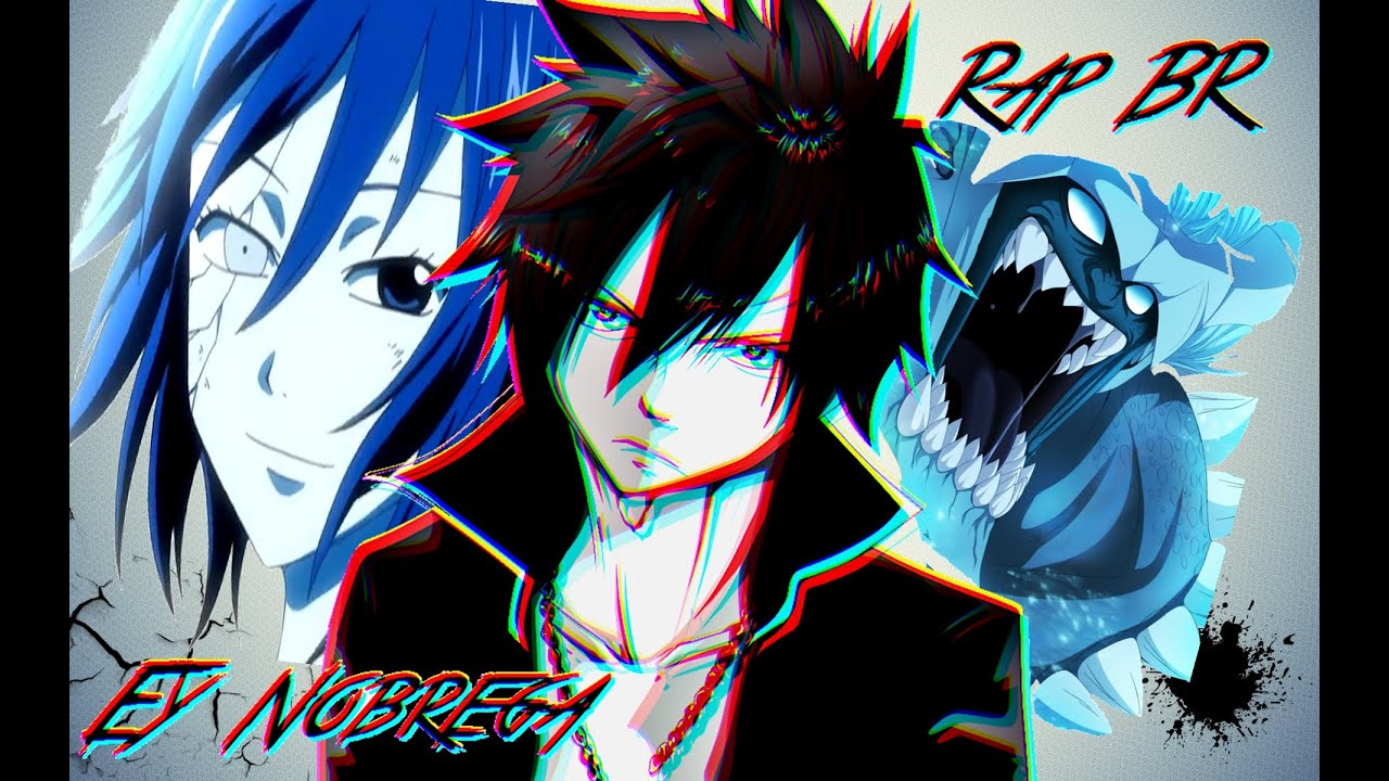 Rap do Gray (Fairy Tail) - Lágrimas de Agradecimento - YouTube
