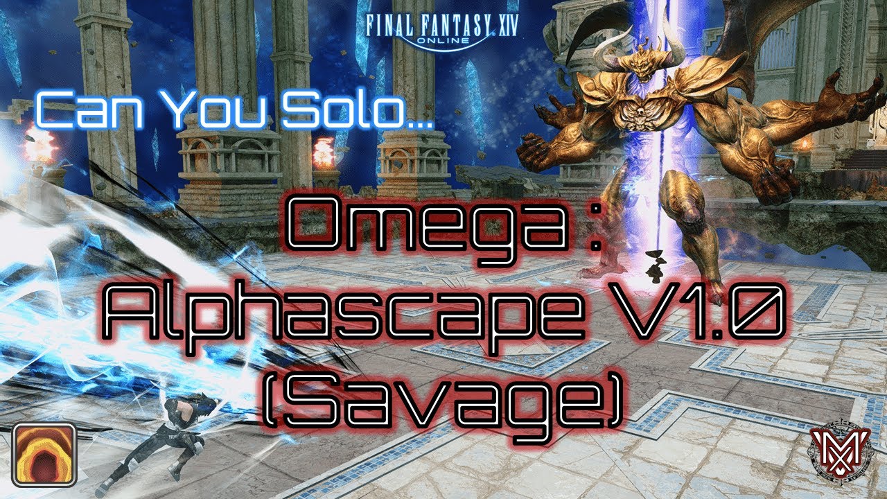 FFXIV : Can You Solo... Omega : Alphascape V1.0 (Savage) ? - YouTube