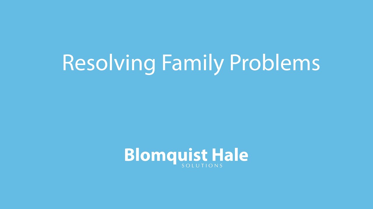 Resolving Family Problems - YouTube