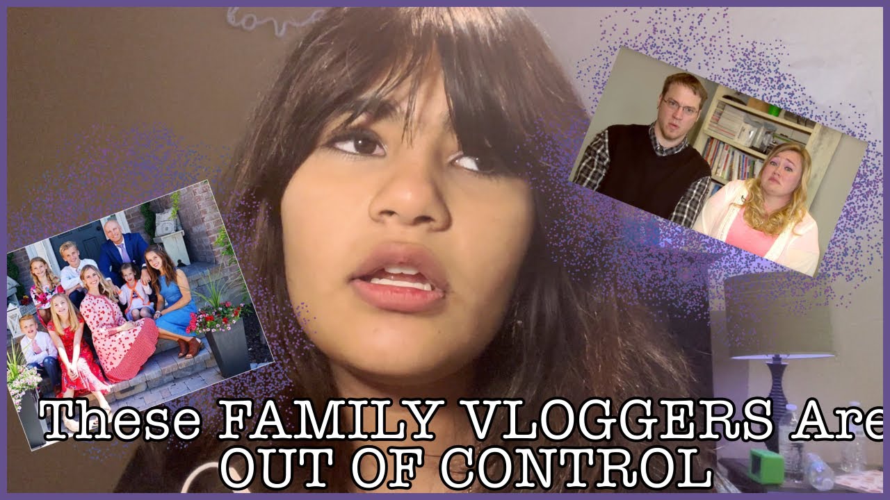 These FAMILY VLOGGERS Are OUT OF CONTROL… - YouTube
