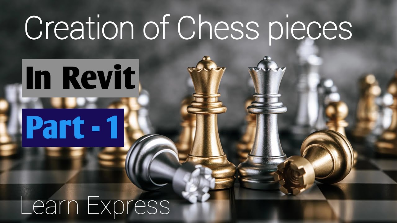 How to create realistic chess Pieces in revit|| Part-1-King || by Er.B ...