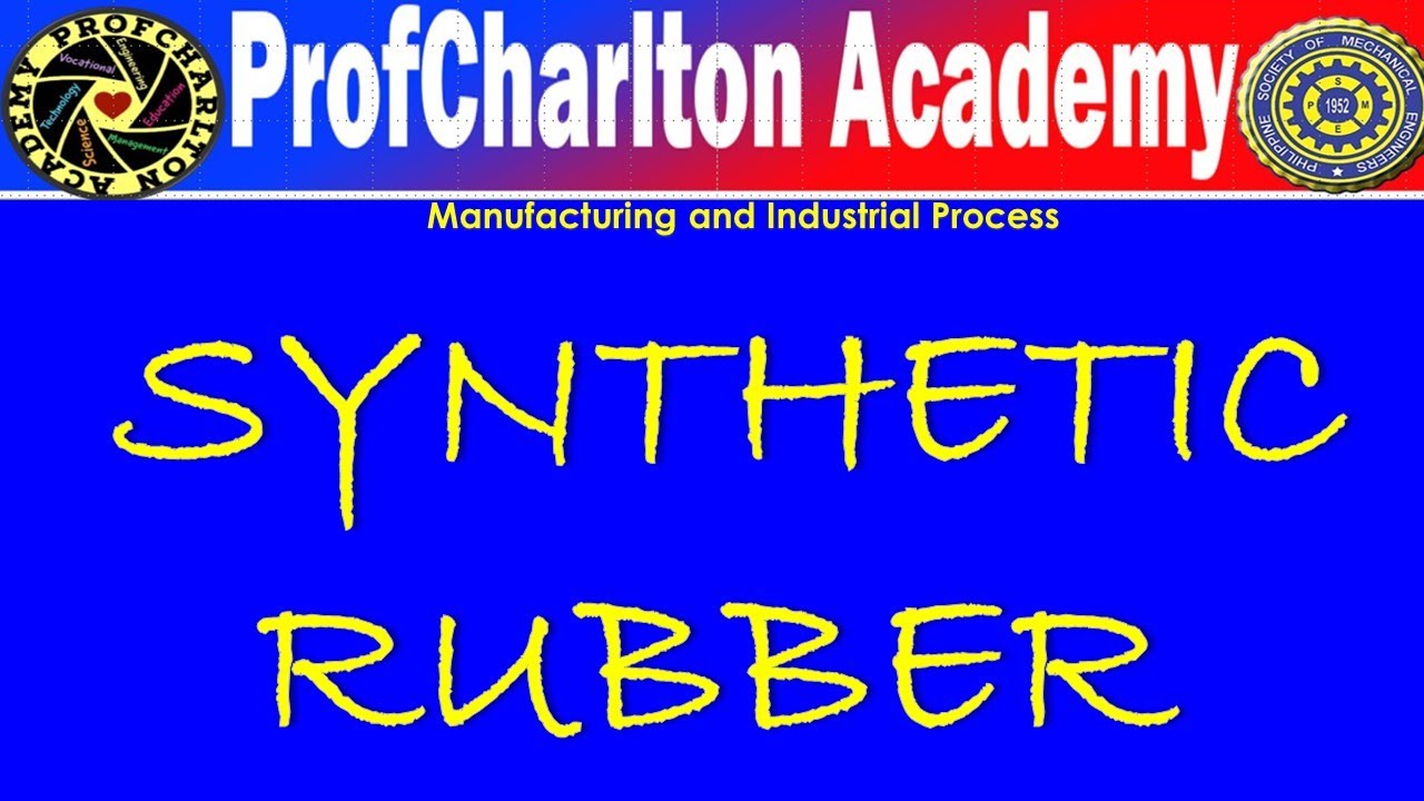 Industrial and Manufacturing Process: SYNTHETIC RUBBER, How is it made ...