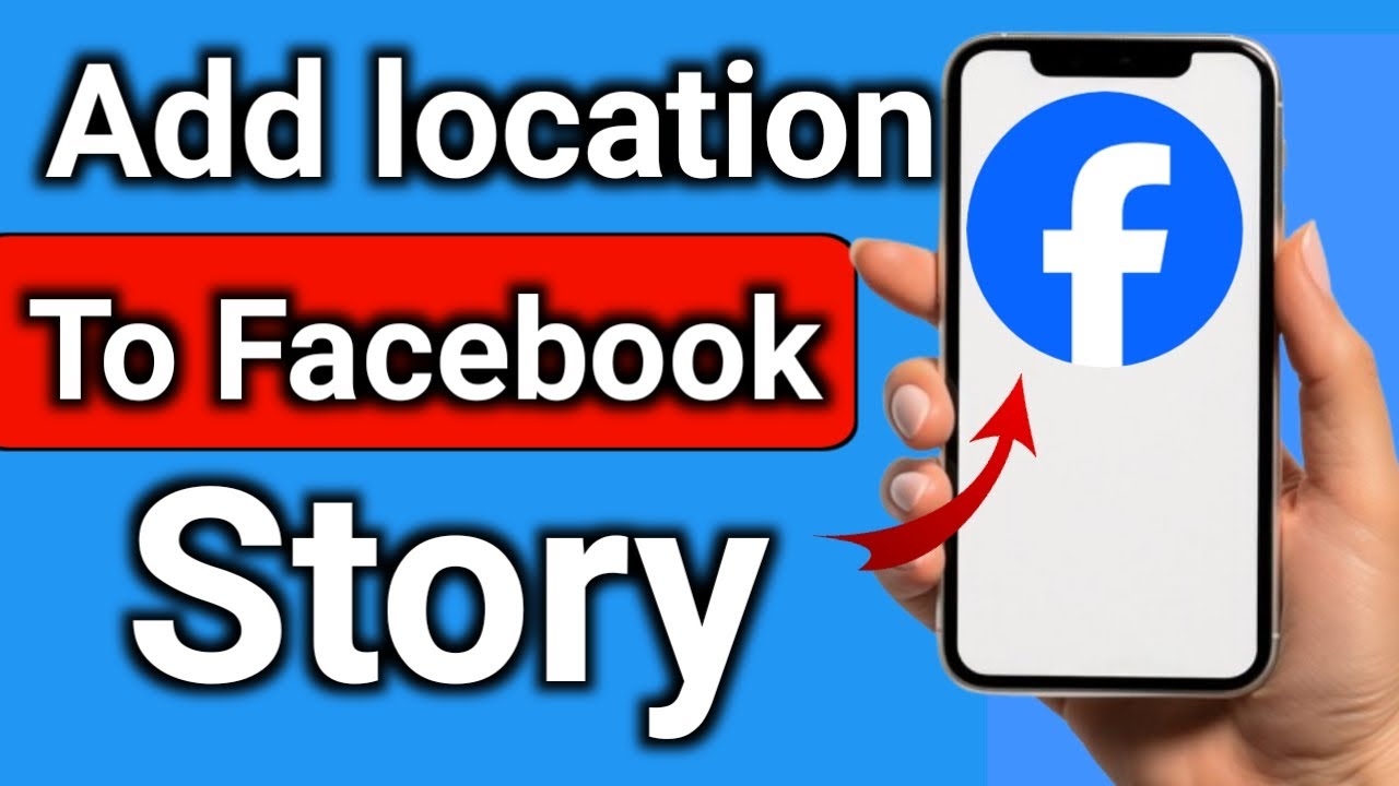 How to Add Location to Your Facebook Story Step by Step Full Guide ...