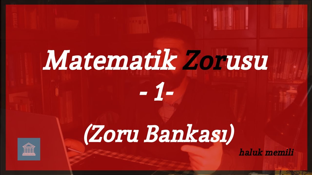 Matematik Zorusu - 3 (Zoru Bankası) - YouTube