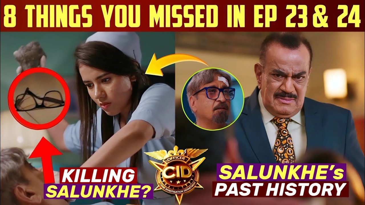 8 Things You Missed in EP 23 & 24 of CID Season 2 | Salunkhe Attacked ...
