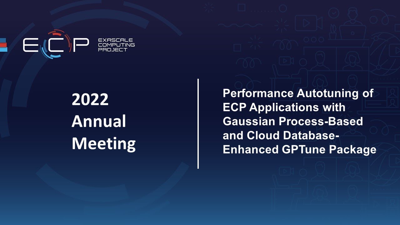 Performance Autotuning of ECP Applications with Gaussian Process Based ...